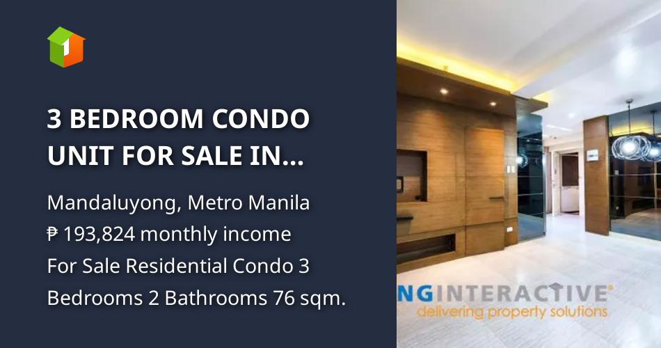 3 BEDROOM CONDO UNIT FOR SALE IN MANDALUYONG [Condos 🏙️] (February 2024 ...