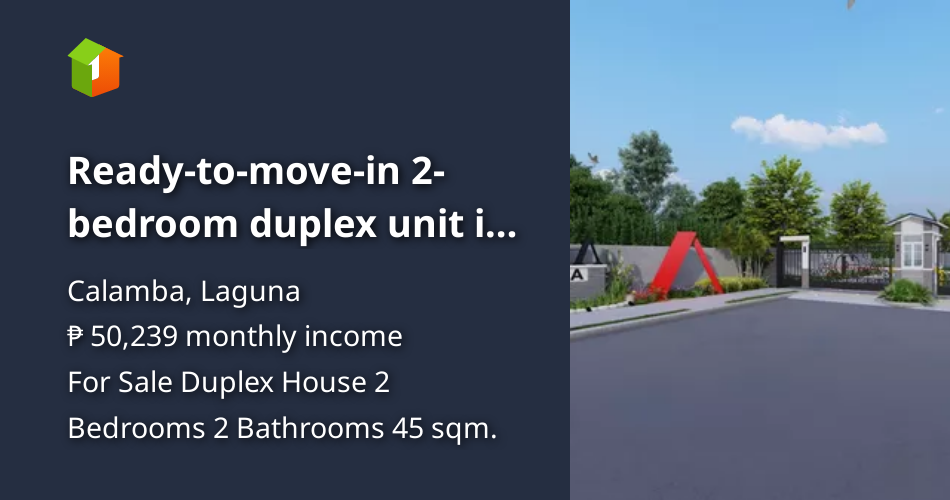 Ready-to-move-in 2-bedroom duplex unit in Estonia Calamba Pag-IBIG or ...