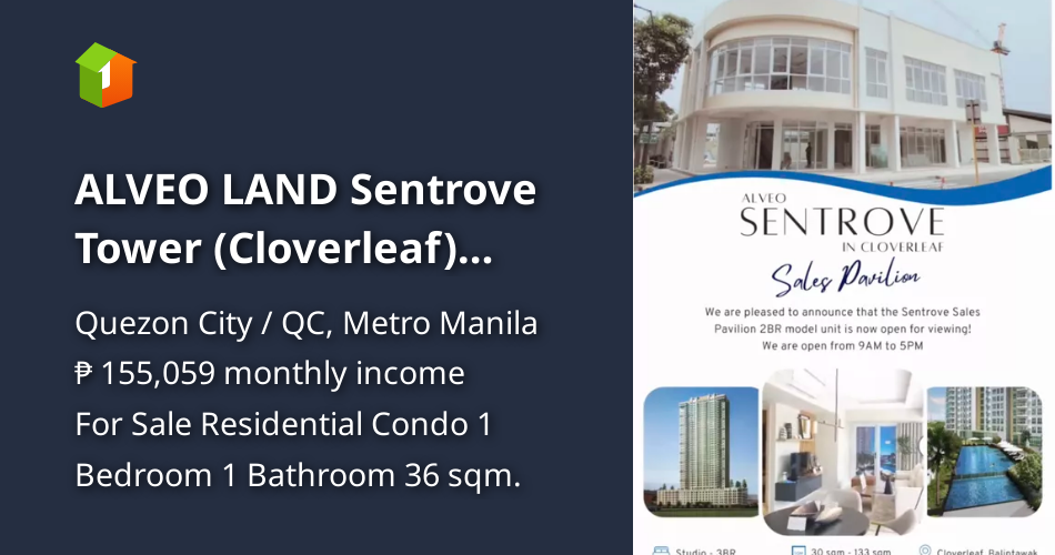 ALVEO LAND Sentrove Tower (Cloverleaf) preselling condo in BALINTAWAK ...