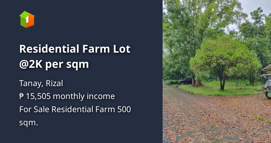 Residential Farm Lot @2K per sqm [Lots 🚜] (March 2024) in Tanay, Rizal ...