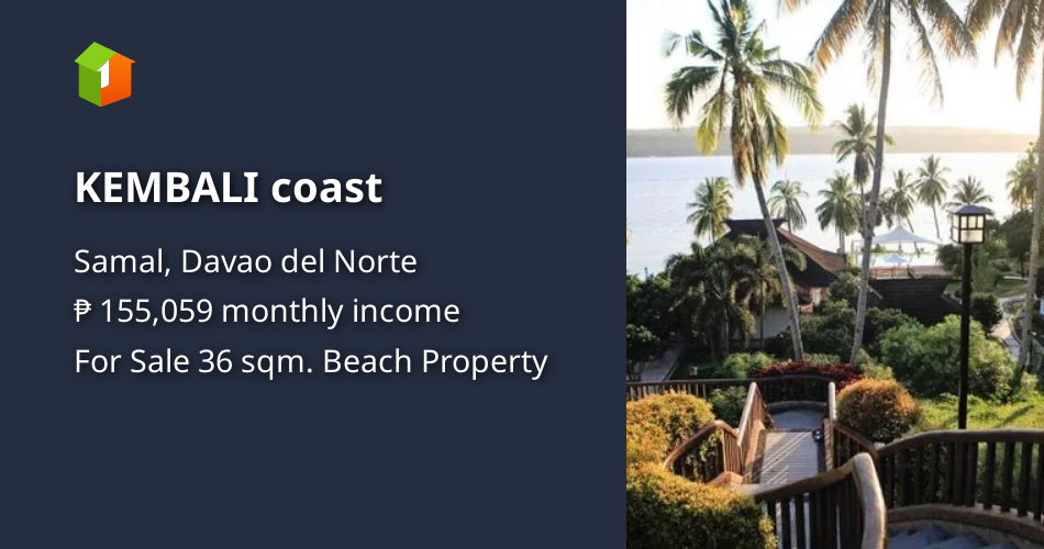 KEMBALI coast [Beach Properties 🏖️] (May 2024) in Samal, Davao del Norte for sale