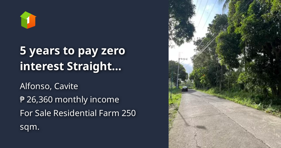 5 years to pay zero interest Straight Payment Alfonso Farm Lot for sale ...
