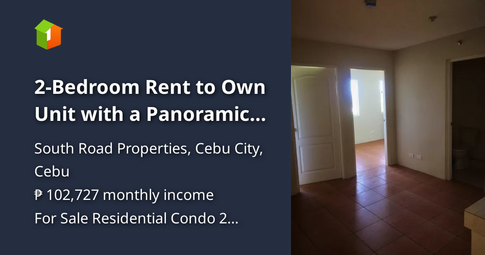 2-Bedroom Rent to Own Unit with a Panoramic View [Condos 🏙️] (December ...