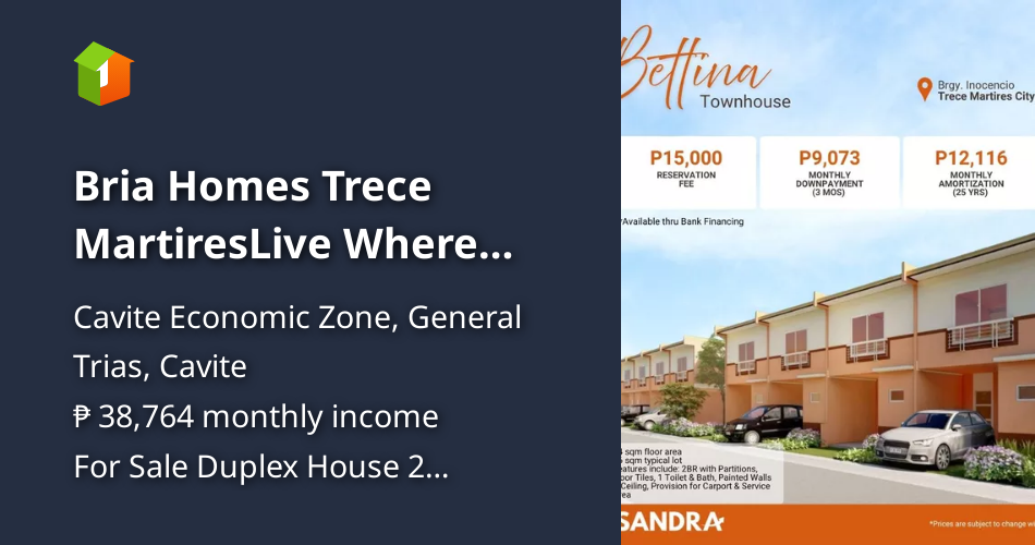 Bria Homes Trece MartiresLive Where Everythings Within Reach! [Houses ...