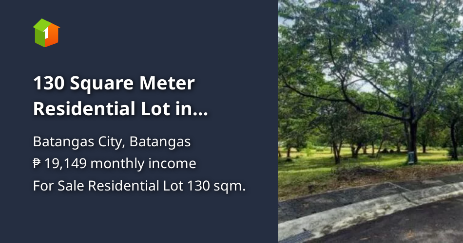 130 Square Meter Residential Lot in Batangas City [Lots 🚜] (April 2026 ...