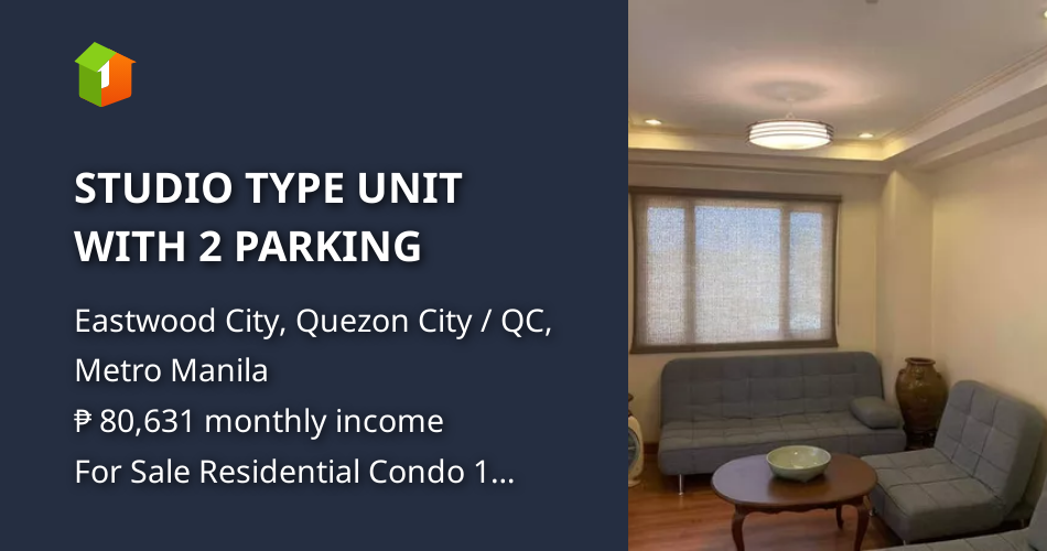 STUDIO TYPE UNIT WITH 2 PARKING [Condos 🏙️] (April 2024) in Eastwood ...