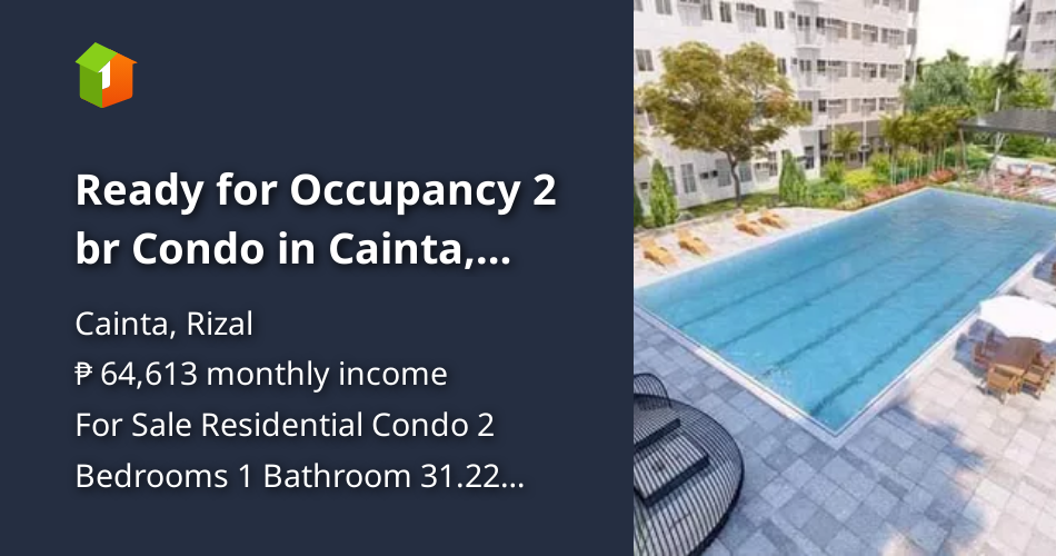 Ready for Occupancy 2 br Condo in Cainta, Rizal [Condos 🏙️] (July 2024) in Cainta, Rizal for sale