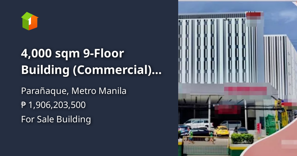 4,000 sqm 9-Floor Building (Commercial) For Sale in Paranaque Sucat ...