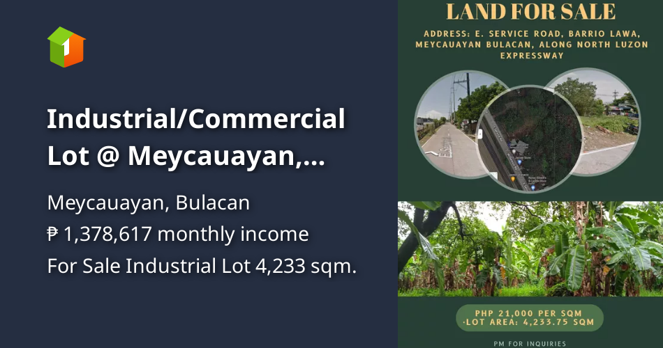 Industrial/Commercial Lot @ Meycauayan, Bulacan [Lots 🚜] (September ...