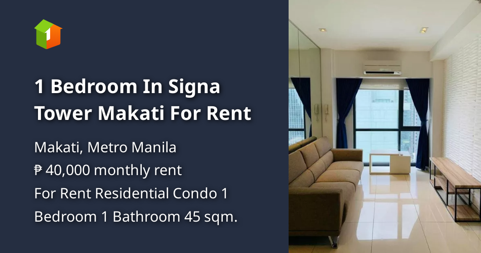 1 Bedroom In Signa Tower Makati For Rent [Condos 🏙️] (March 2024) in ...
