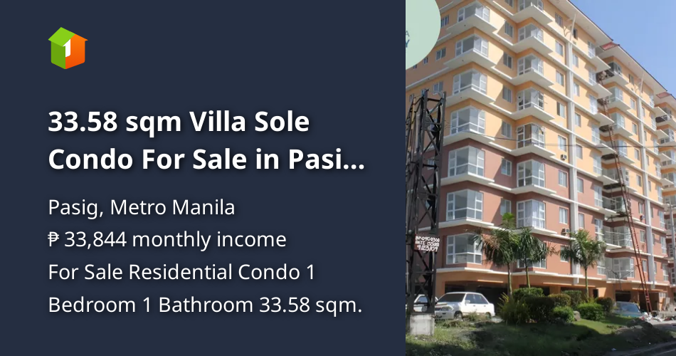 33.58 sqm Villa Sole Condo For Sale in Pasig Metro Manila [Condos 🏙️] (November 2025) in Pasig ...