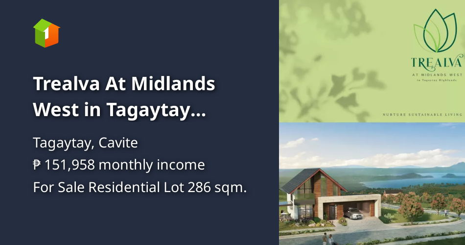 Trealva At Midlands West in Tagaytay Highlands [Lots 🚜] (March 2024) in ...