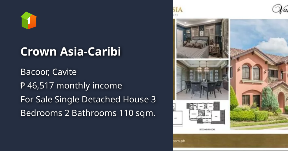 Crown Asia-Caribi [Houses and Lots 🏘️] (July 2021) in Bacoor, Cavite ...