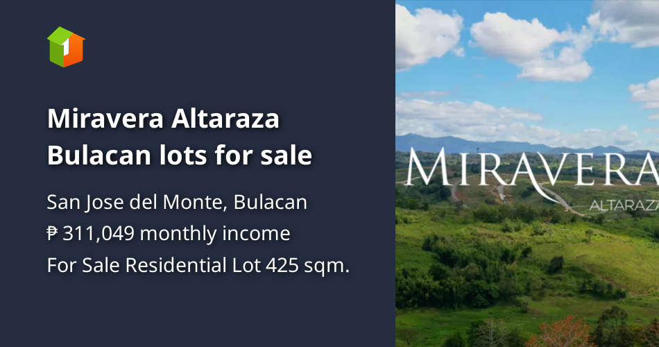 Miravera Altaraza Bulacan lots for sale [Lots 🚜] (April 2024) in San ...