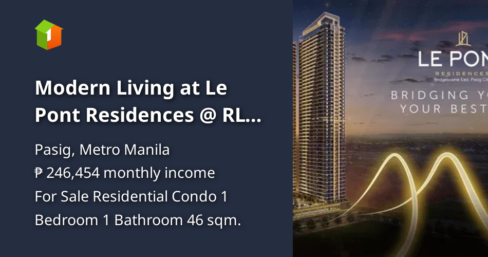 Modern Living at Le Pont Residences @ RLC Prime Location, Exceptional ...