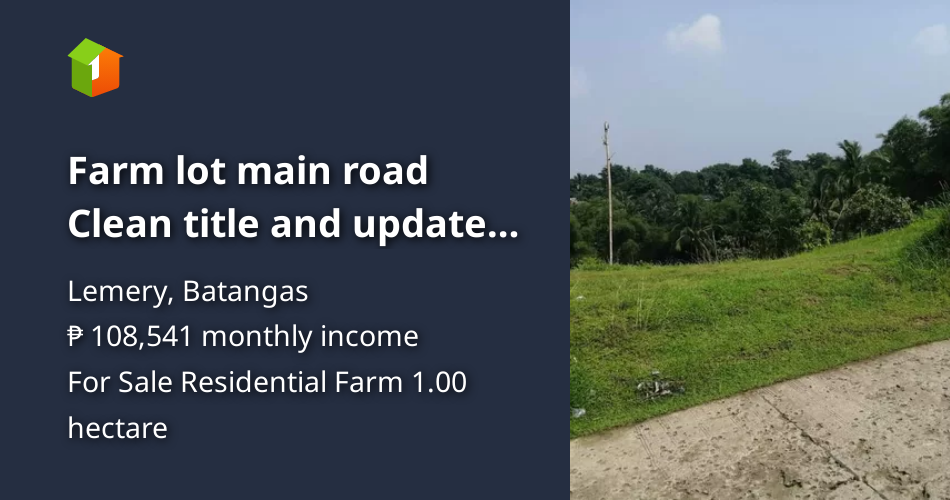 Farm lot main road Clean title and update tax [Lots 🚜] (July 2023) in ...