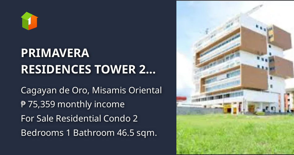 PRIMAVERA RESIDENCES TOWER 2 MISAMIS ORIENTAL [Condos 🏙️] (April 2026 ...