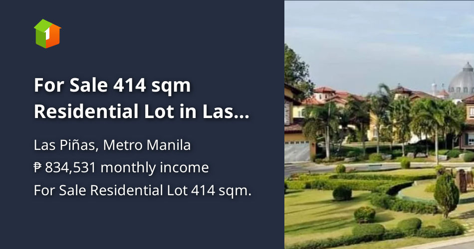For Sale 414 sqm Residential Lot in Las Pinas [Lots 🚜] (August 2025) in ...