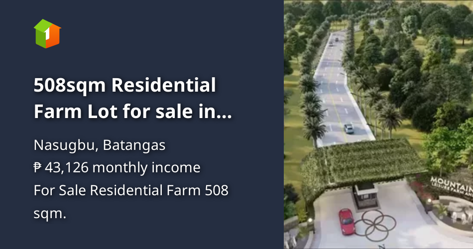508sqm Residential Farm Lot for sale in Nasugbu, Batangas [Lots 🚜 ...