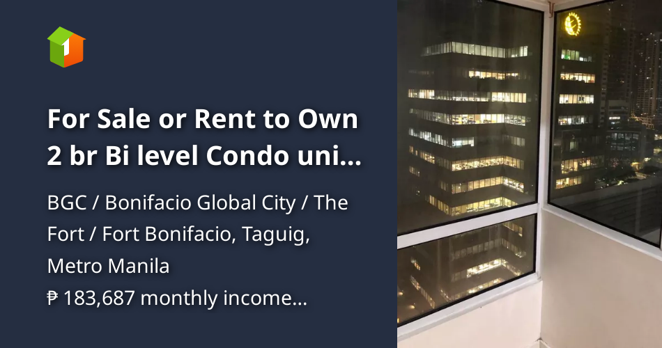 For Sale or Rent to Own 2 br Bi level Condo unit at Fort Victoria BGC ...