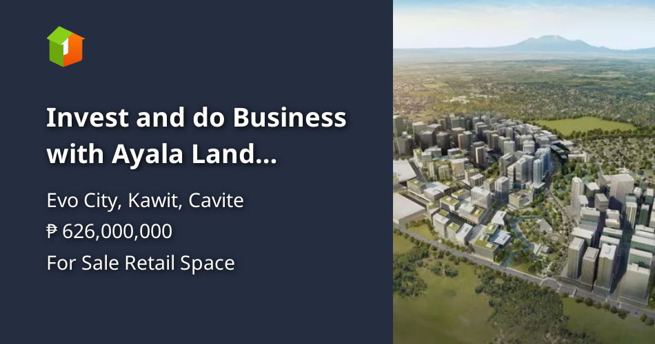 Invest and do Business with Ayala Land Commercial Lot for Sale: Evo ...