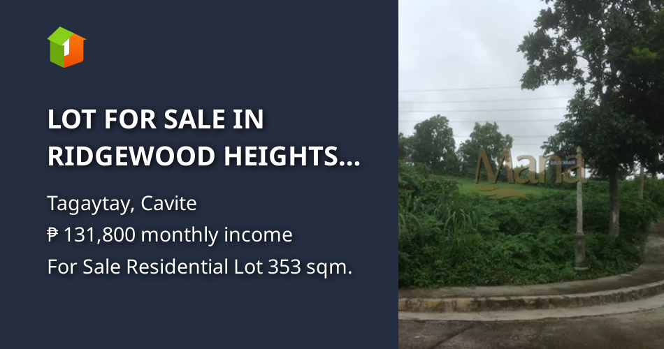 LOT FOR SALE IN RIDGEWOOD HEIGHTS TAGAYTAY [Lots 🚜] (October 2025) in Tagaytay, Cavite for sale