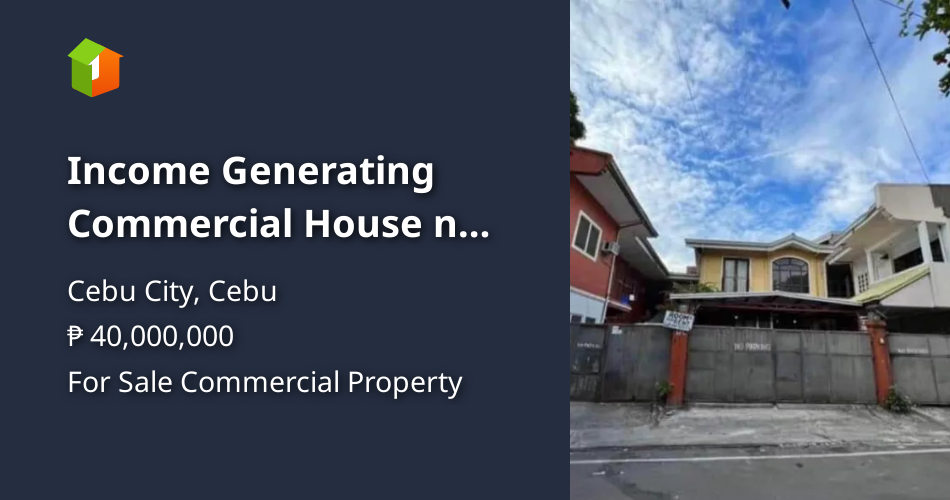 Income Generating Commercial House n Lot in Cebu City For Sale ...