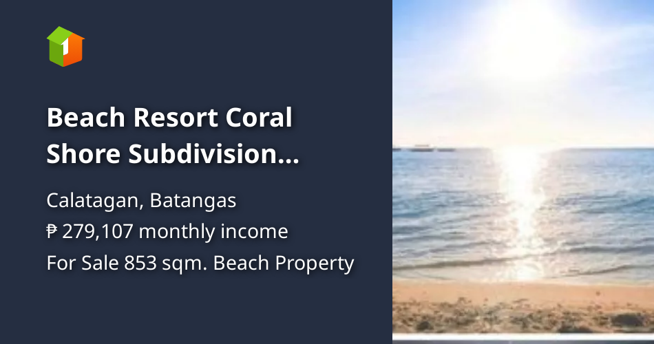 Beach Resort Coral Shore Subdivision Calatagan [Beach Properties 🏖️ ...