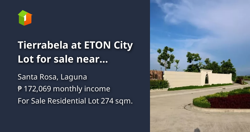 Tierrabela at ETON City Lot for sale near Southshiway exit [Lots 🚜 ...