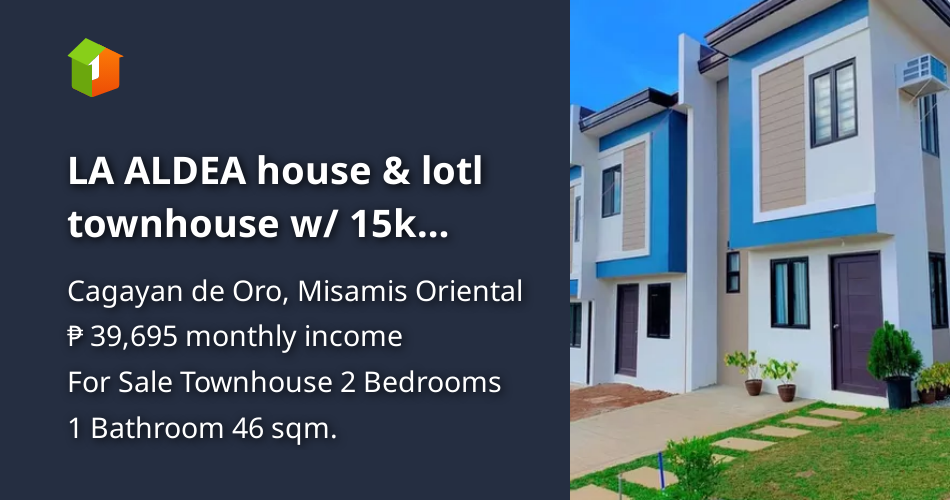 LA ALDEA house & lotl townhouse w/ 15k reservation [Houses and Lots 🏘️ ...