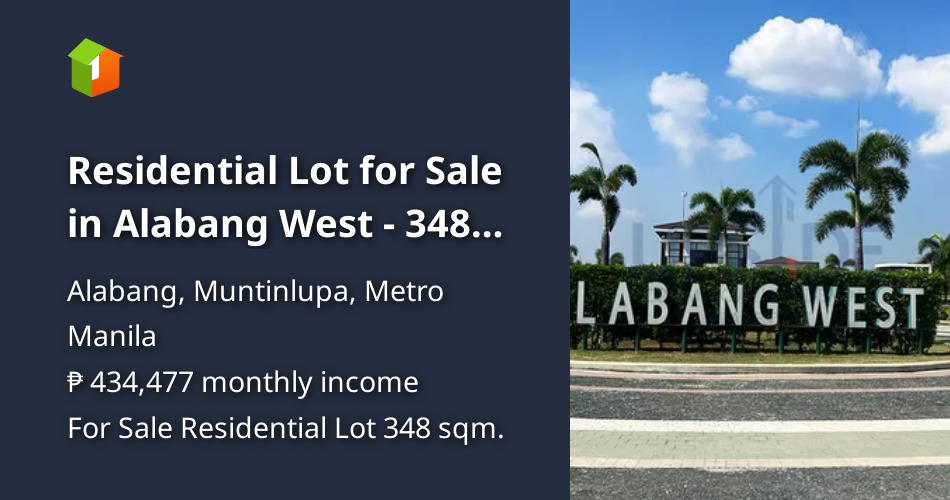 Residential Lot for Sale in Alabang West - 348 sqm [Lots 🚜] (October ...