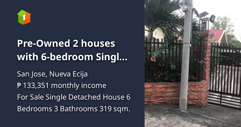 Pre-Owned 2 houses with 6-bedroom Single Detached For Sale In San Jose ...