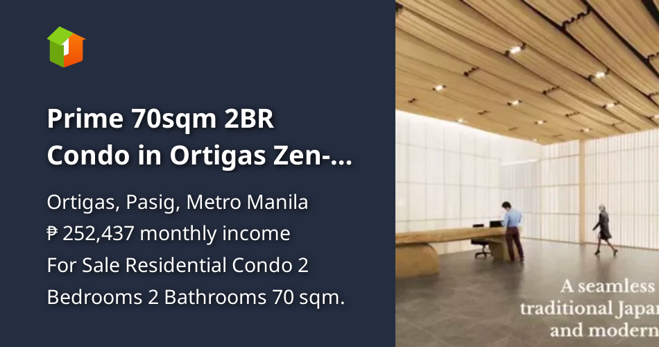 Prime 70sqm 2BR Condo in Ortigas Zen-Inspired, Modern Living [Condos 🏙️] (December 2025) in ...