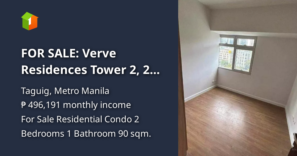 FOR SALE: Verve Residences Tower 2, 2 Bedroom Unit PHP 32,000,000 ...
