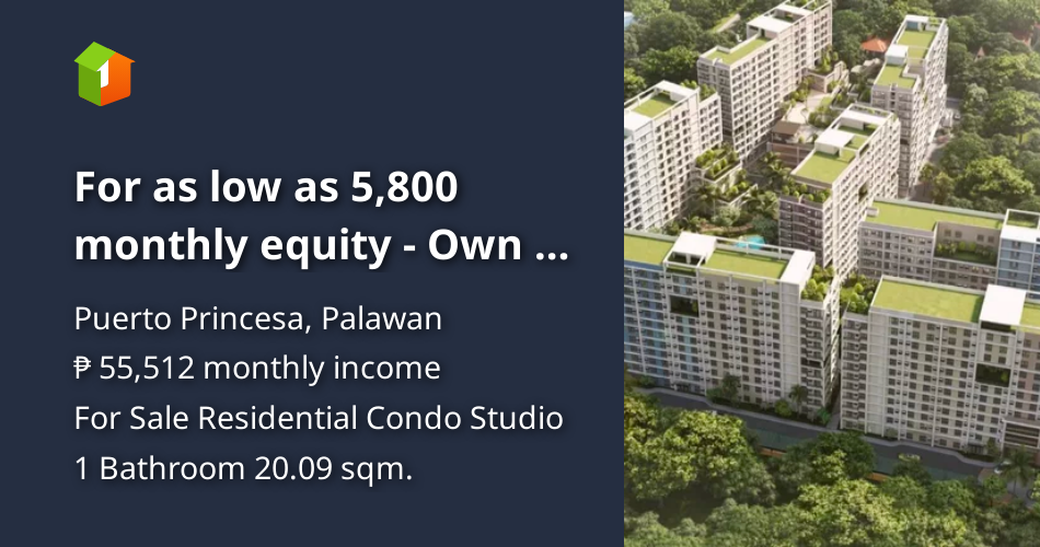 For as low as 5,800 monthly equity - Own a Condo Unit in the best ...