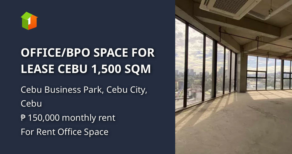 OFFICE/BPO SPACE FOR LEASE CEBU 1,500 SQM [Commercial Properties 🏭 ...
