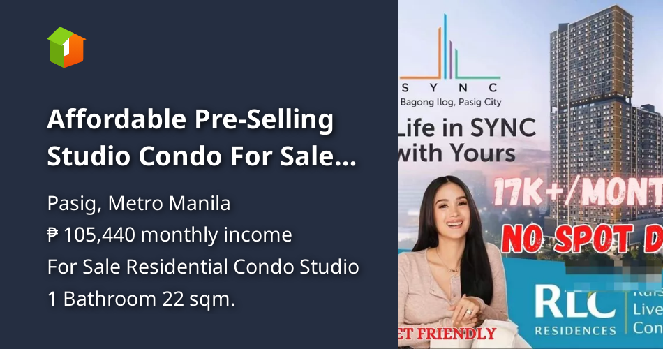 Affordable Pre-Selling Studio Condo For Sale in Pasig Near BGC [Condo 🏙 ...