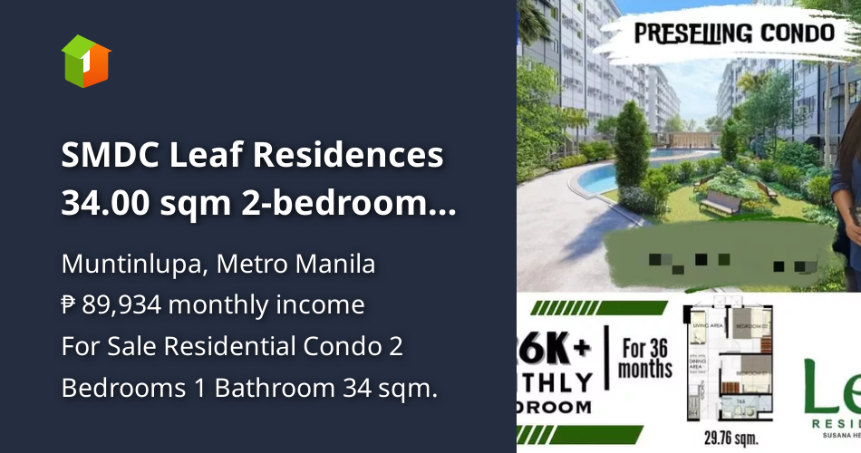 SMDC Leaf Residences 34.00 sqm 2-bedroom Residential Condo For Sale in ...