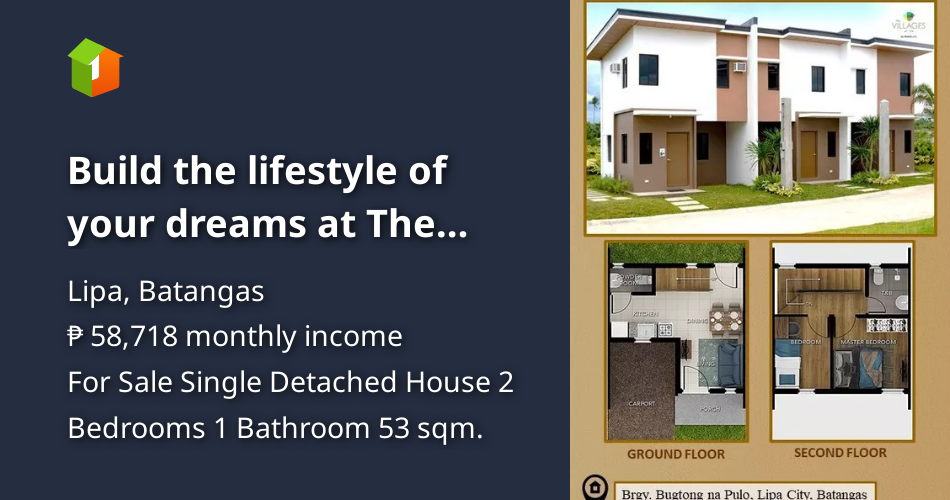 Build the lifestyle of your dreams at The Villages at Lipa. [Houses and ...