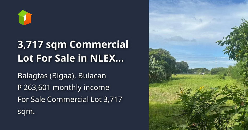 Commercial Lot for Sale in NLEX Balagtas Bulacan (Way to South Bound ...