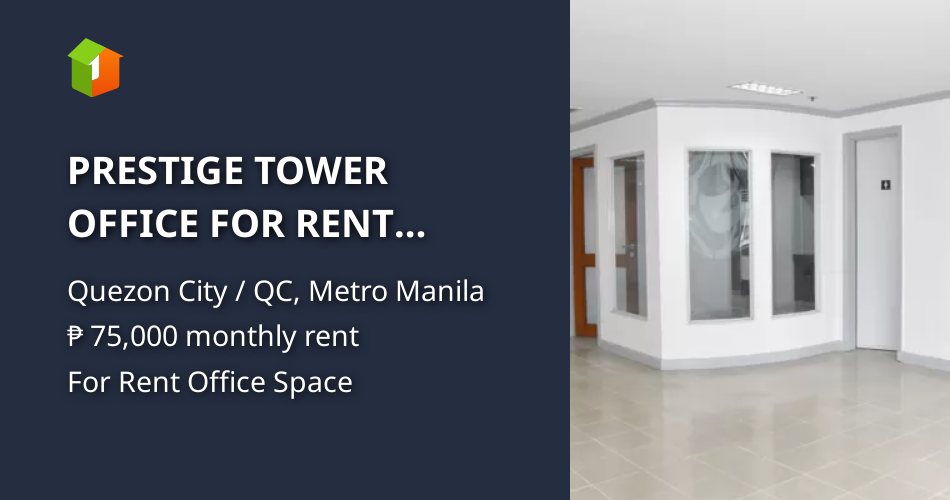 PRESTIGE TOWER OFFICE FOR RENT (Ortigas Centre) Newly Renovated ...
