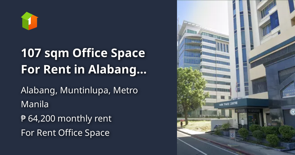 107 sqm Office Space For Rent in Alabang Muntinlupa, Park Trade Centre ...