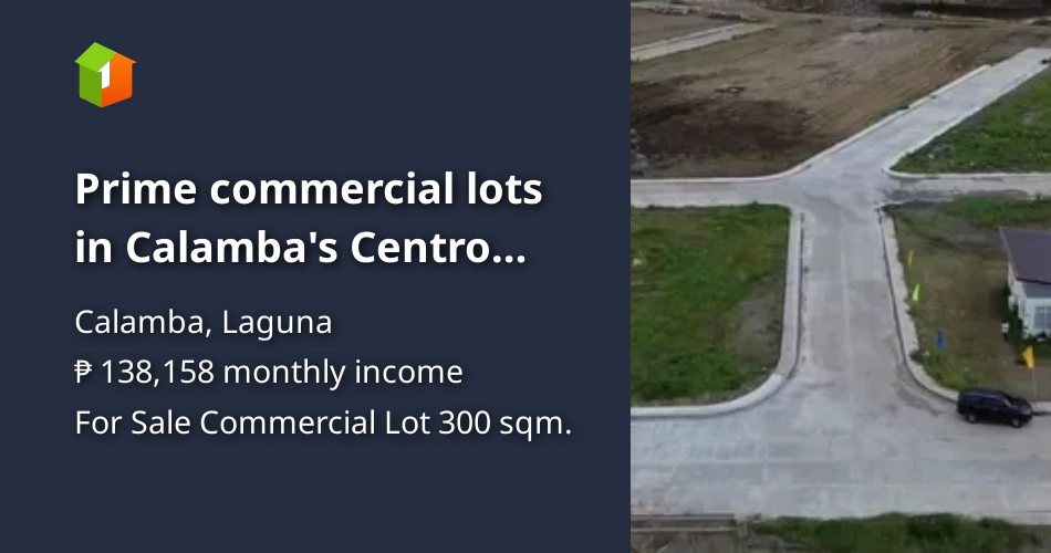 Prime commercial lots in Calamba's Centro Verde development [Lots 🚜 ...