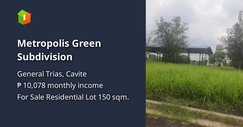 Metropolis Green Subdivision [Lots 🚜] (January 2023) in General Trias ...