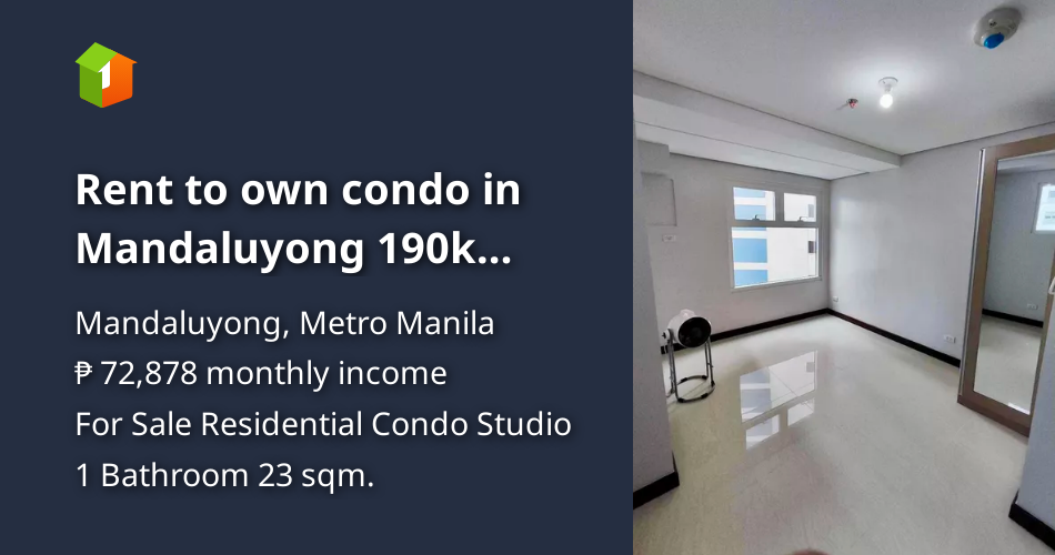 Rent to own condo in Mandaluyong 190k move in! [Condos 🏙️] (January ...