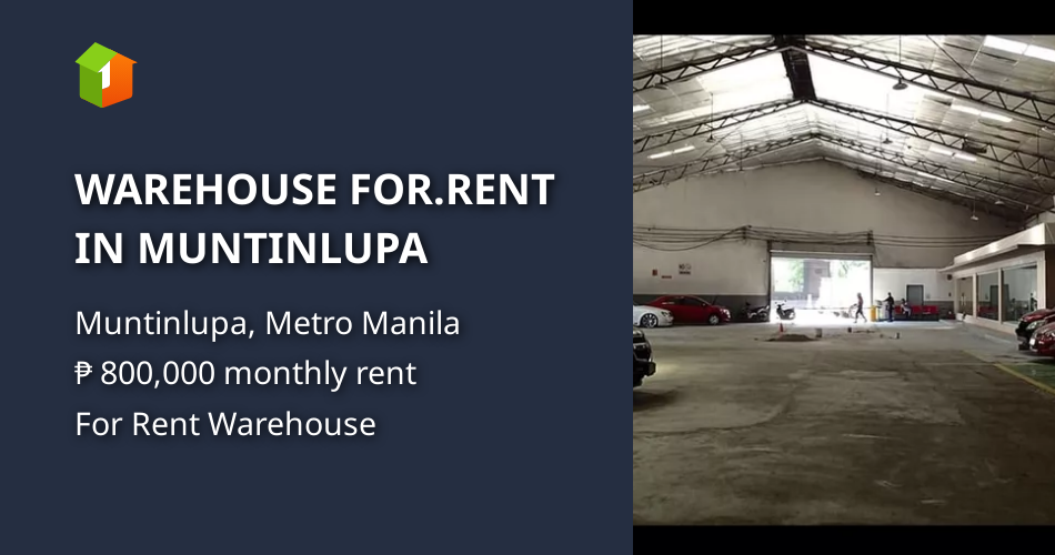 WAREHOUSE FOR.RENT IN MUNTINLUPA [Commercial Properties 🏭] (December ...