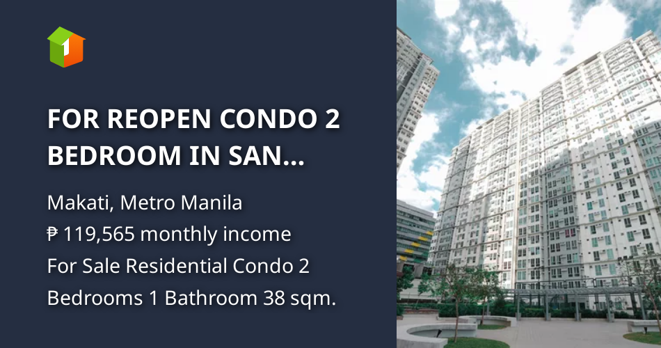 FOR REOPEN CONDO 2 BEDROOM IN SAN LORENZO PLACE, MAKATI CITY [Condos 🏙️ ...
