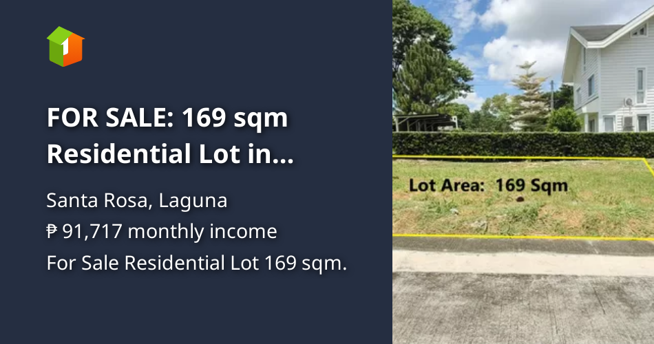 FOR SALE: 169 sqm Residential Lot in Augusta, Sta Rosa, Laguna [Lots 🚜 ...