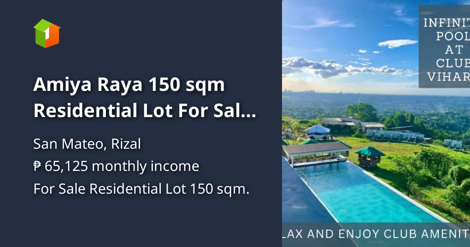 Amiya Raya 150 sqm Residential Lot For Sale in San Mateo Rizal [Lots 🚜 ...