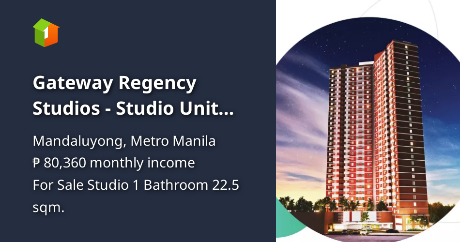 Gateway Regency Studios - Studio Unit with Parking Pre-selling [Condos ...